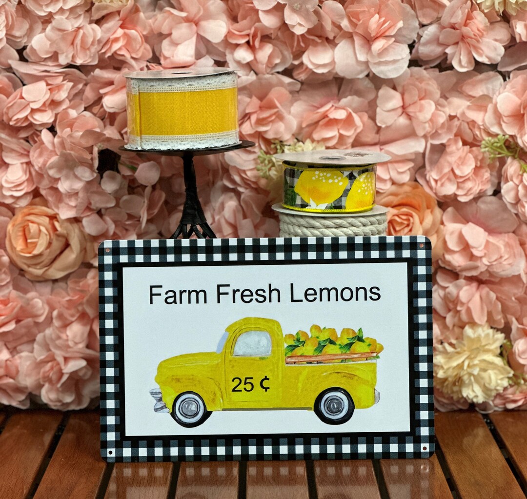 Farm Fresh Lemon Truck Sign With Matching 1.5" and 2.5" Ribbon - Etsy