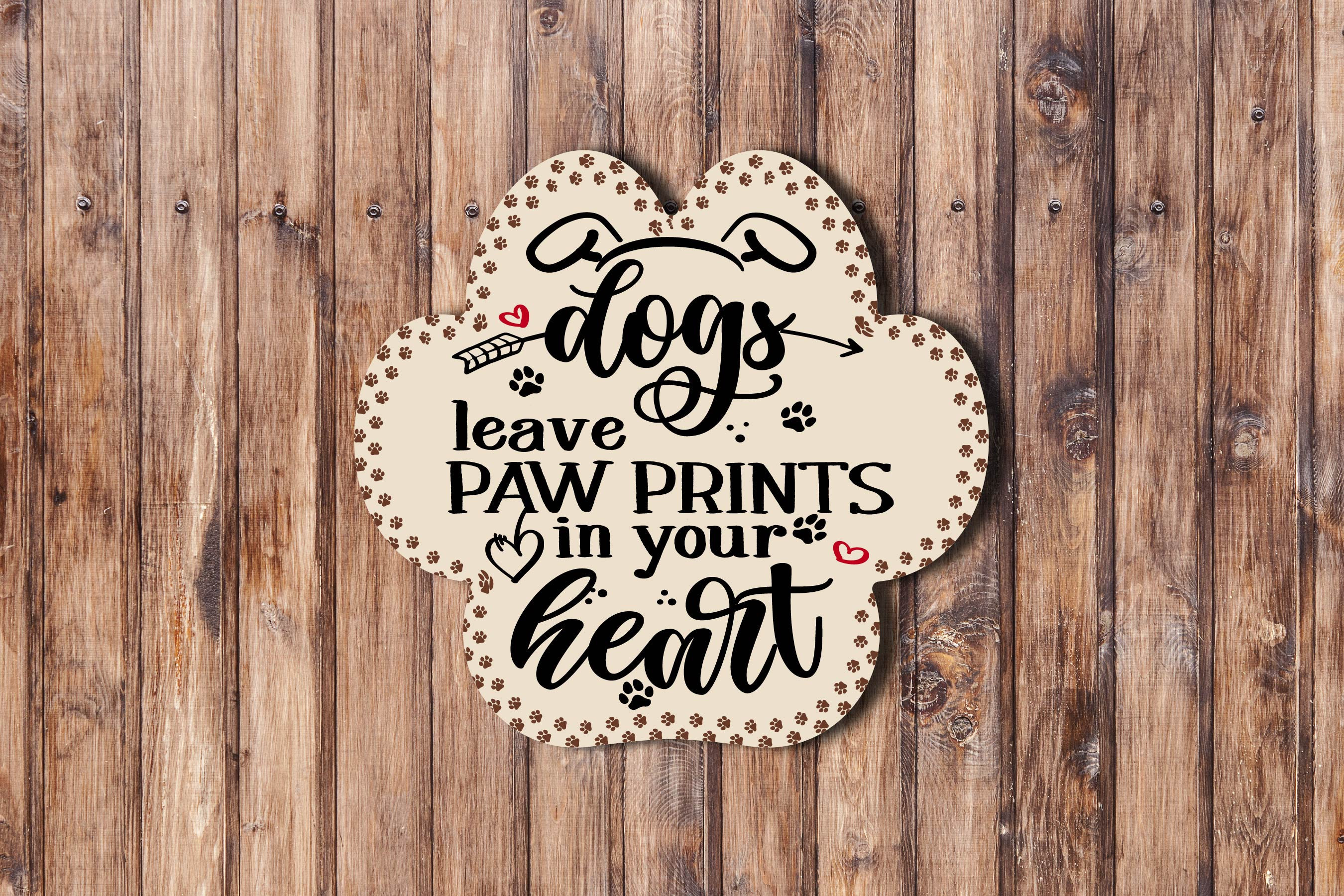 Dogs Leave Paw Prints_dog Paw Sign - Etsy