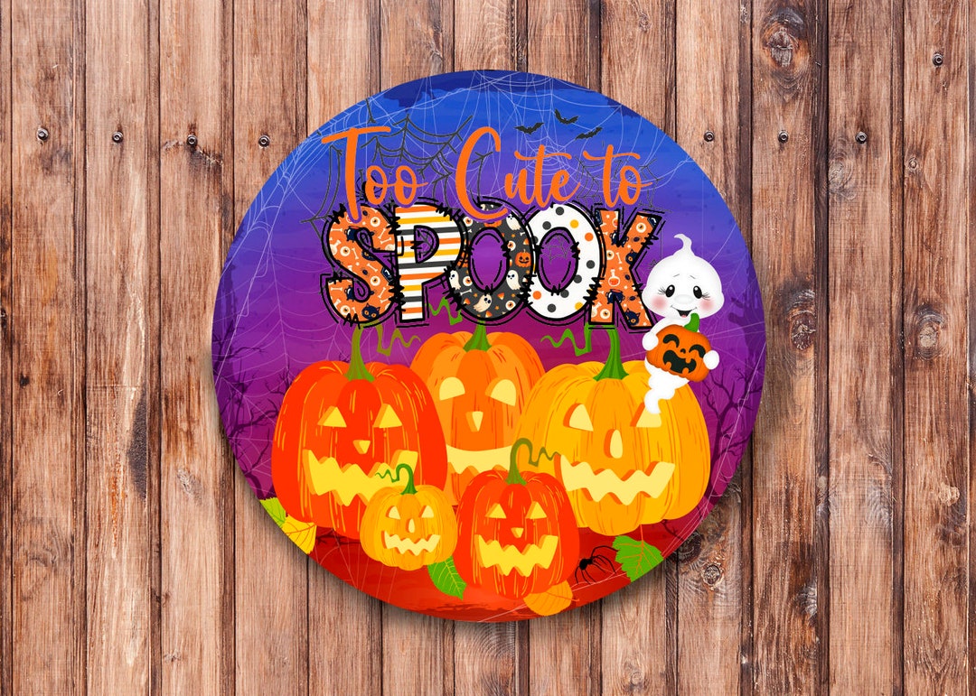 Too Cute to Spook Wreath Sign - Etsy