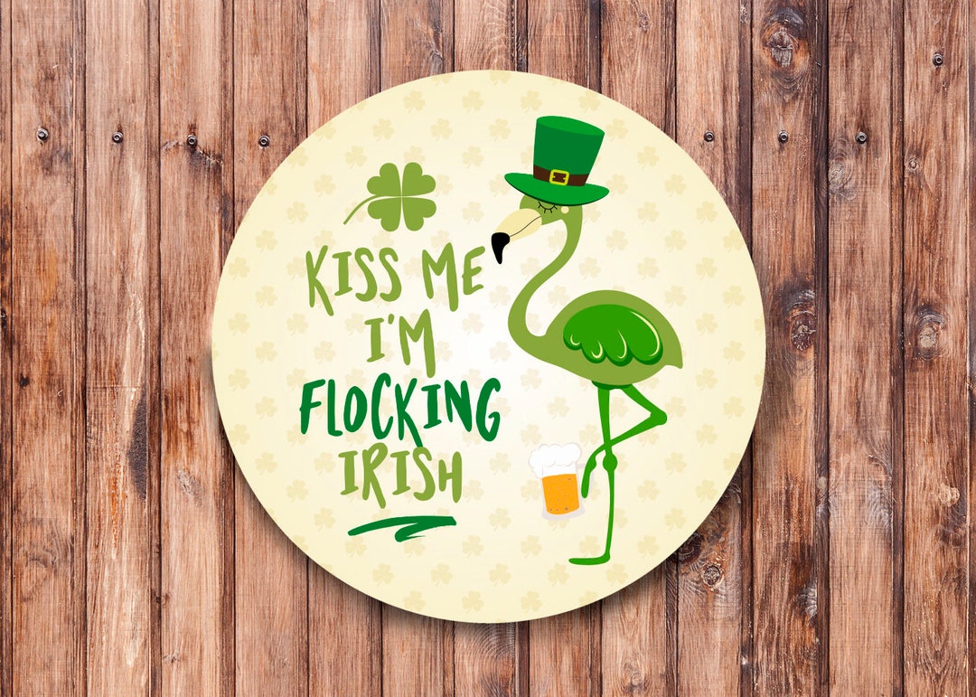 Kiss Me I'm Flocking Irish Flamingo Wreath Sign - Etsy