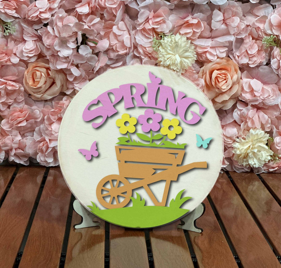 Laser Cut Spring Wheelbarrow Wood Sign_available Painted or Unpainted ...