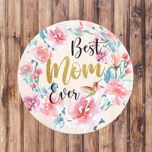 Best Mom Ever Sign - Etsy