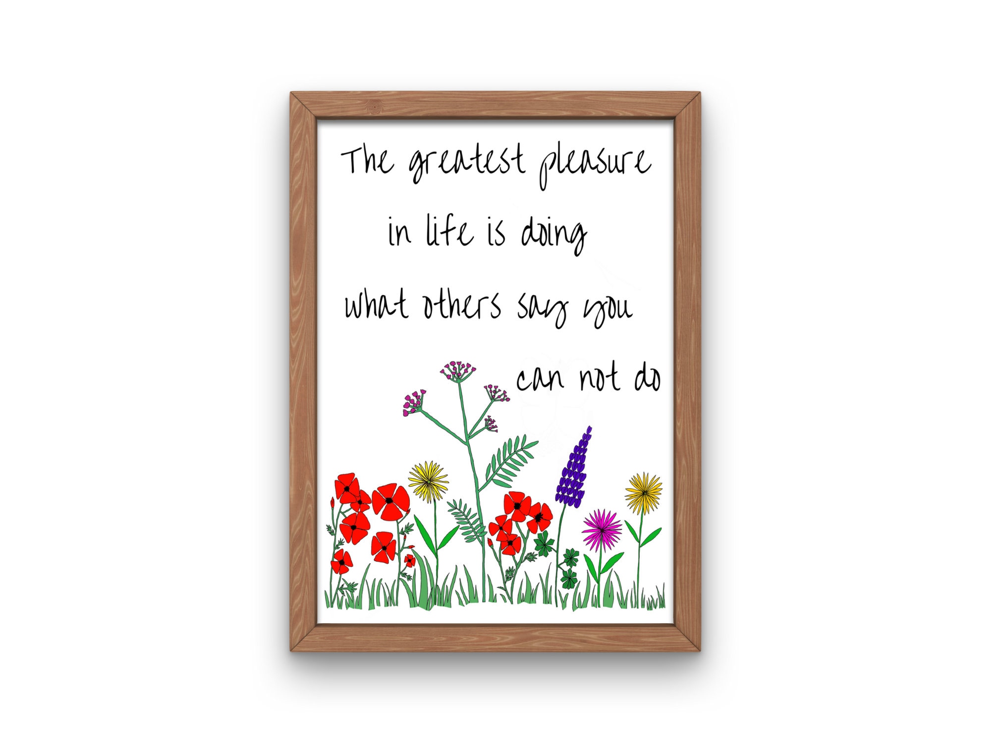 The Greatest Pleasure in Life is Doing What Others Say You Can Not Do ...