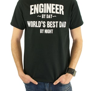Engineer Dad T-shirt: 'world's Best Dad by Night' Gift - Etsy