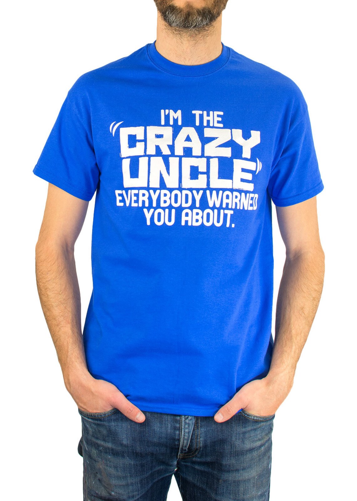 Gifts for Uncle I'm the Crazy Uncle Everybody Warned You About Tshirt ...