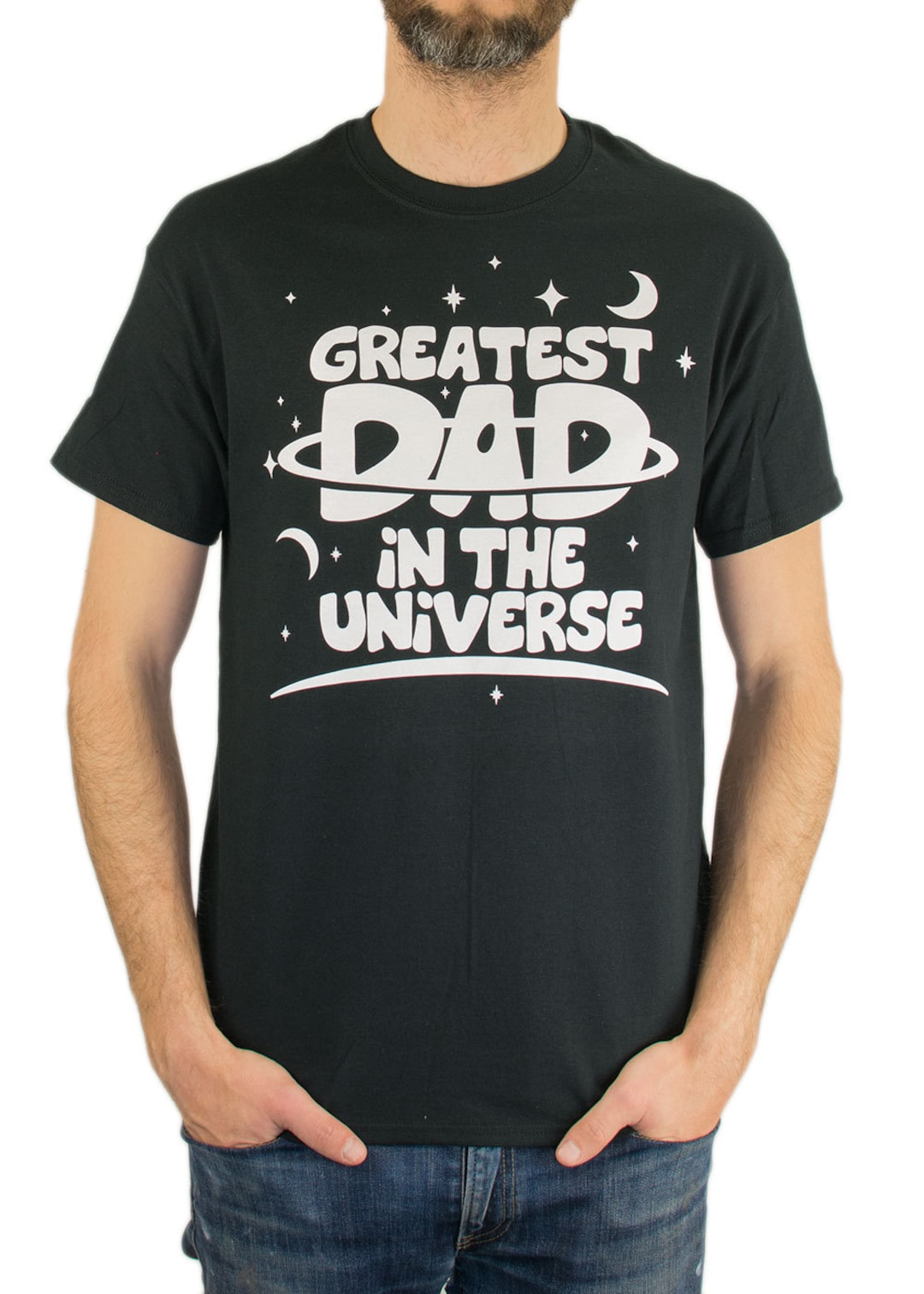 Greatest Dad in the Universe T-shirt Father's Day Gift Daddy Dad Parent ...
