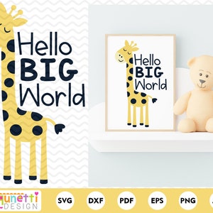 Hello Big World Giraffe Newborn SVG, Png Jpg Dxf Svg, Baby Announcement ...