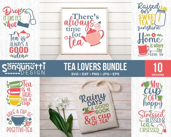 Tea SVG Bundle Tea Lovers Cutting Files Tea Quotes for | Etsy