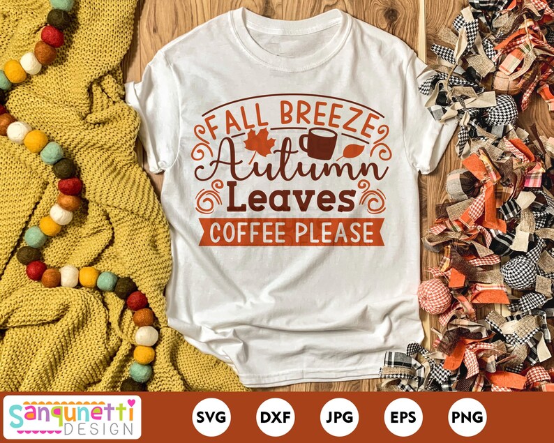 Fall Breeze Autumn Leaves Coffee Please Fall Breeze SVG Fall - Etsy