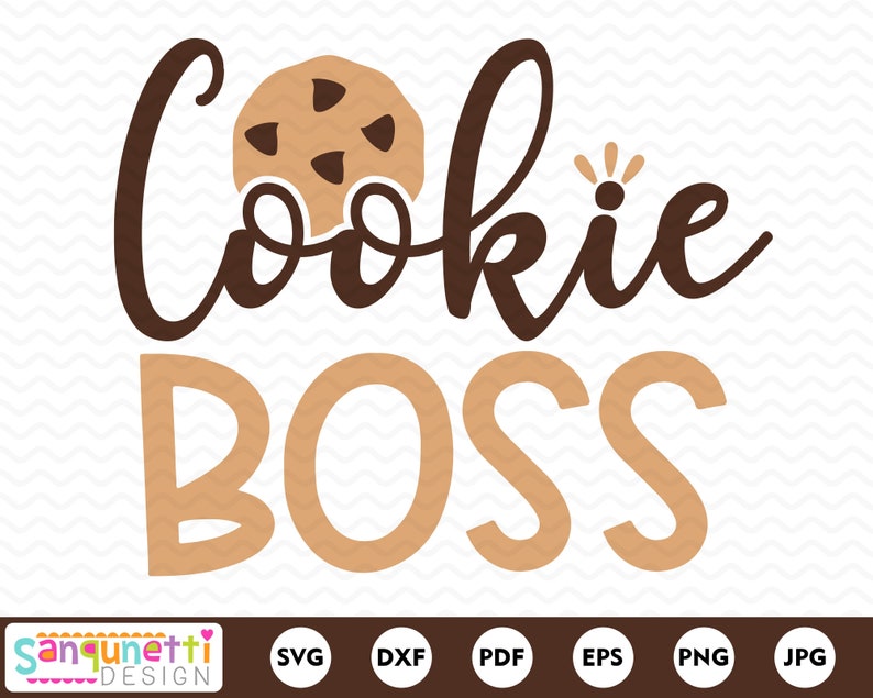 Cookie Boss Svg Cookie Maker Cutting File Cookies Digital - Etsy