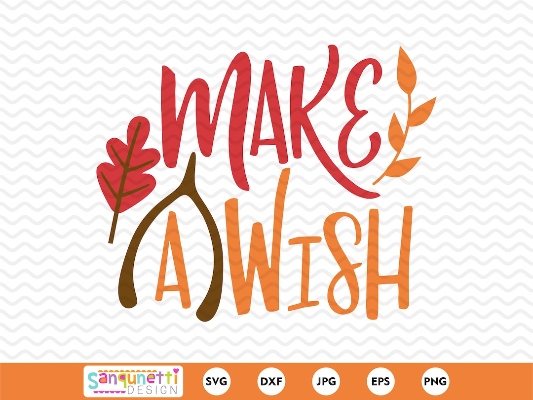 Make a Wish SVG: Thanksgiving Wishbone Cutting File (digital Download ...