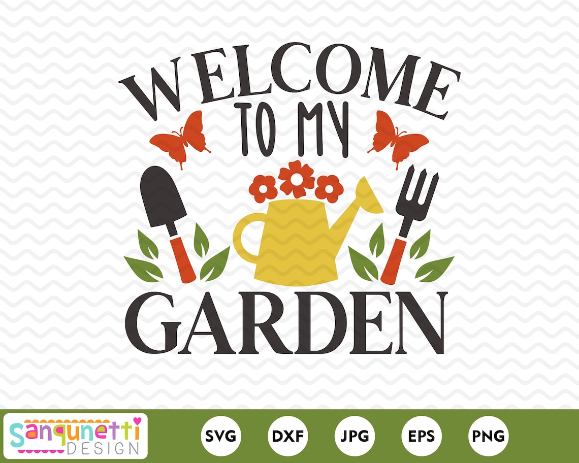 Welcome to My Garden SVG Plant and Garden SVG Plant Quote - Etsy