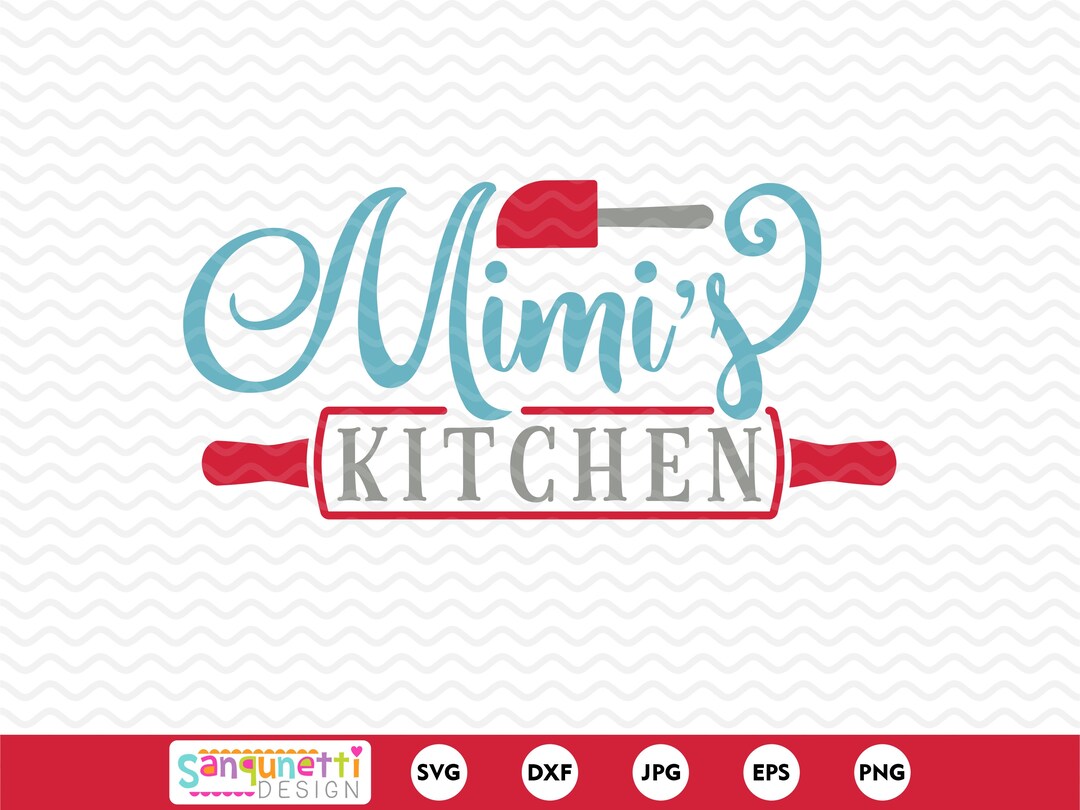 Mimi's Kitchen SVG: Baking & Cooking Cut File (instant Download) - Etsy
