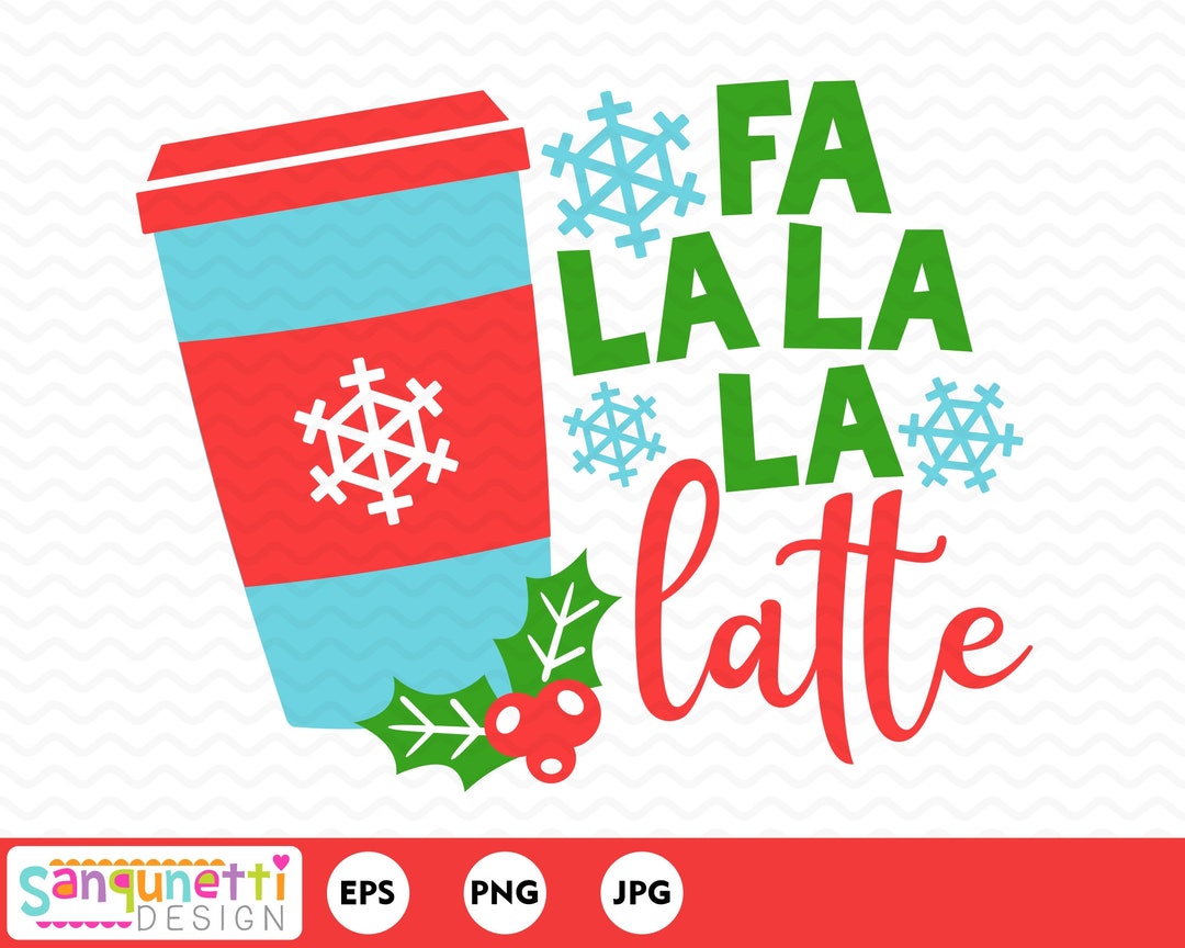 Fa La La La Latte Coffee Clipart, Christmas Digital Art - Etsy