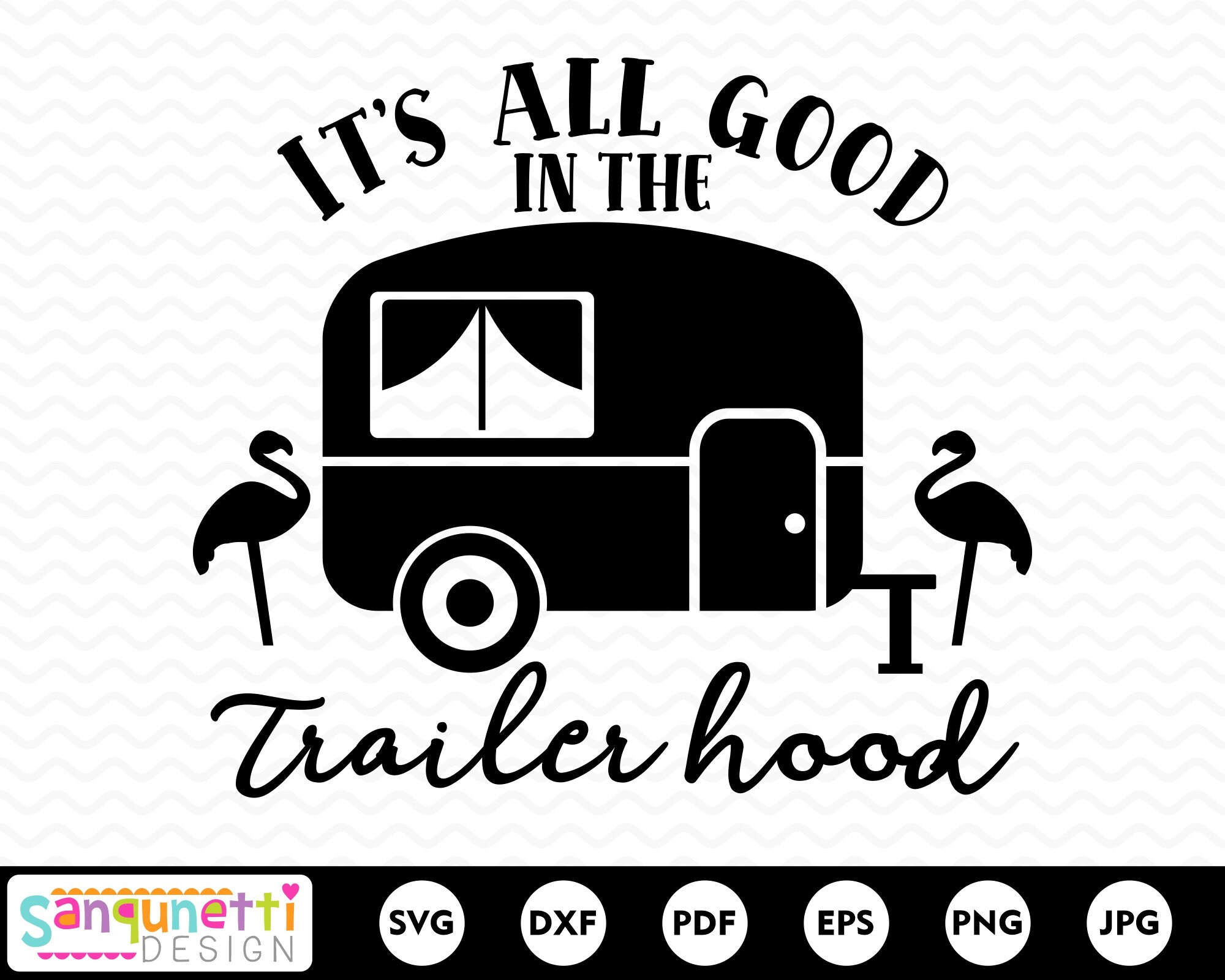All Good in the Trailer Hood SVG Camping Svg Nature and | Etsy