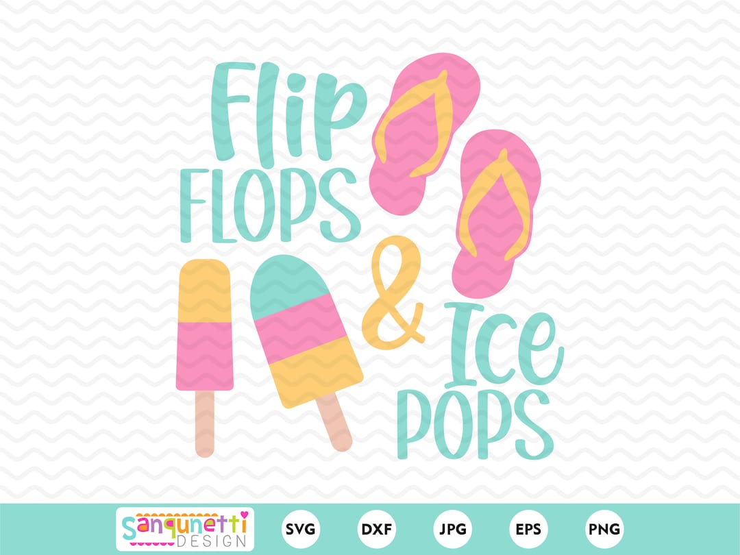 Summer Flip Flops & Ice Pops SVG, Popsicle PNG Digital Download - Etsy