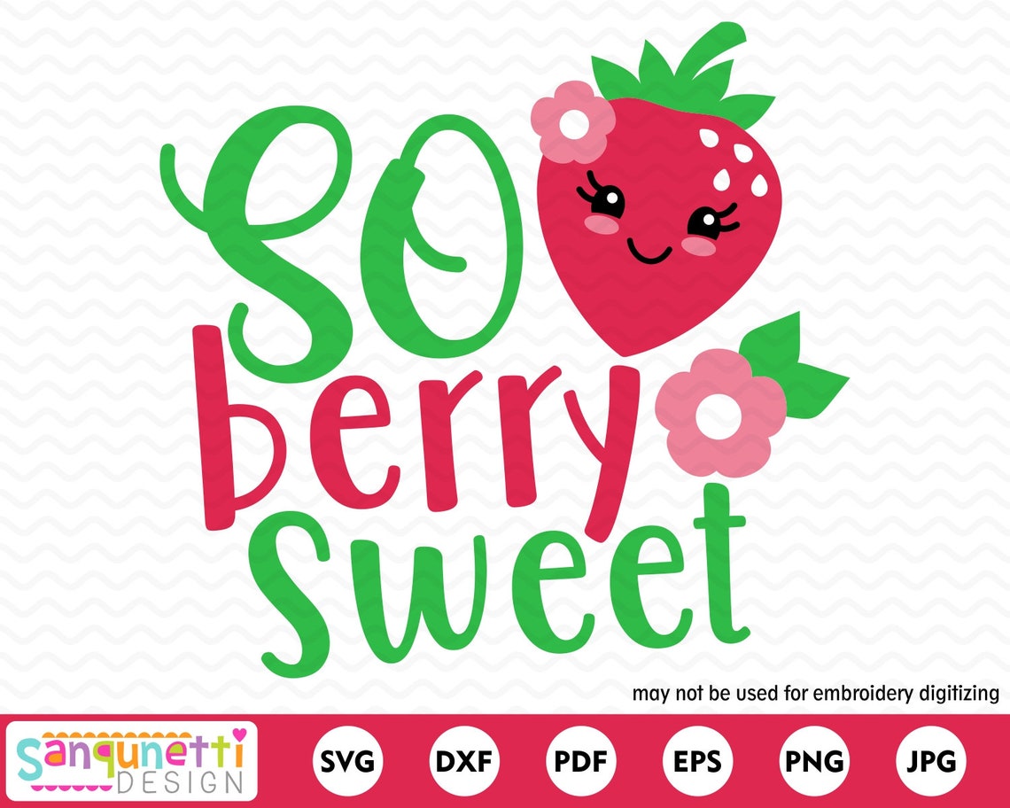 So Berry Sweet SVG Strawberry SVG Lettering Girls Fruit - Etsy