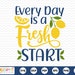 Every Day is a Fresh Start Lemon SVG Inspirational Cut File - Etsy