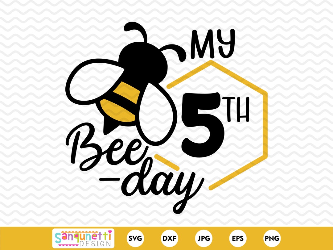 My 5th Bee-day Birthday SVG Design - Bee Fifth Birthday Cut File and ...