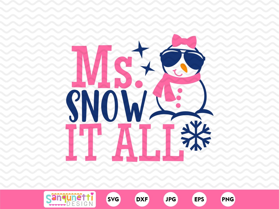 Ms Snow It All Winter Snowman Svg, Christmas Cut File for Silhouette ...