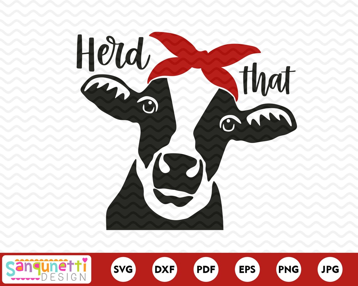 Herd That Cow SVG Farmhouse Svg Cutting Files Silhouette or | Etsy