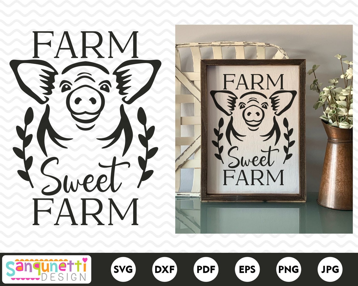Farm Sweet Farm Pig SVG Farmhouse Svg Cutting Files - Etsy