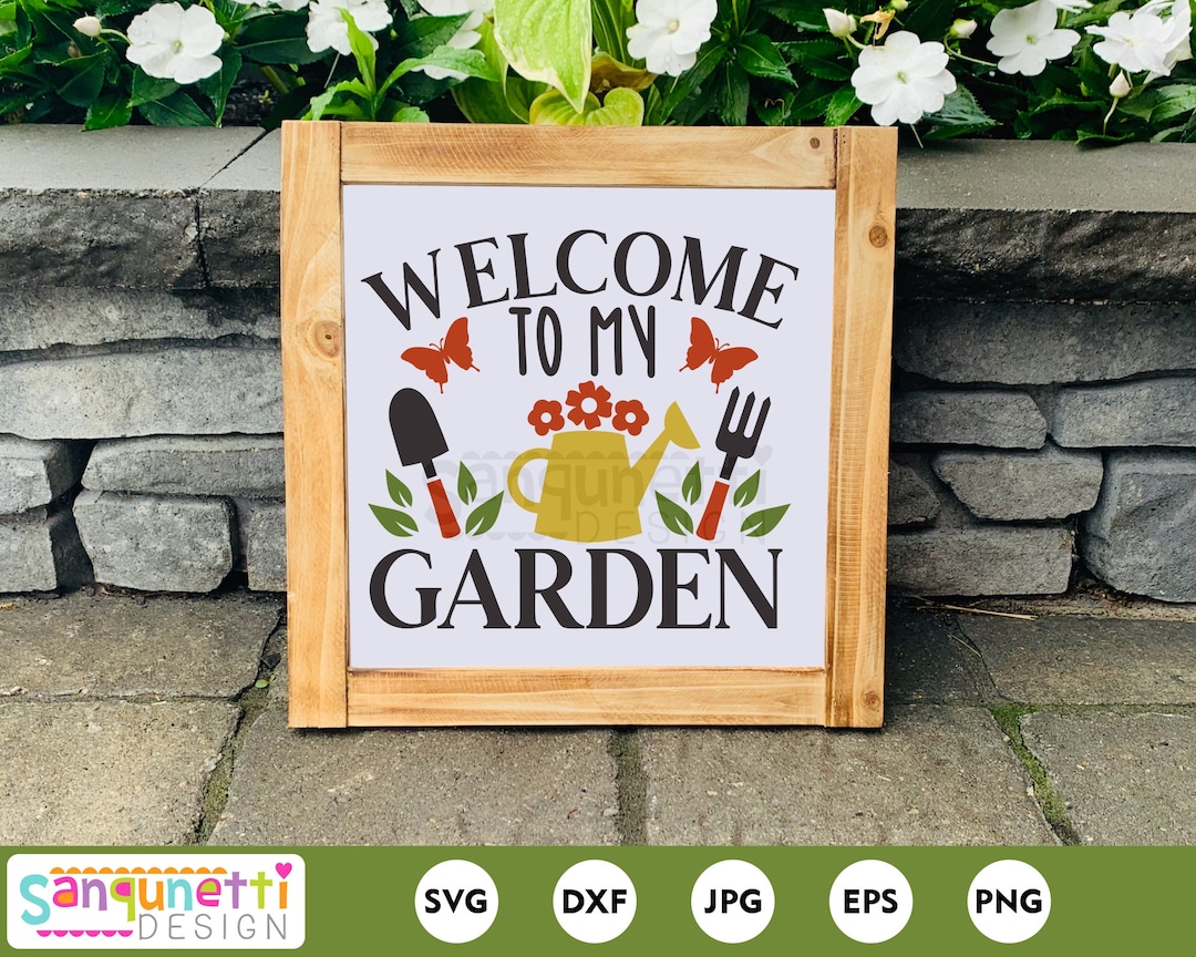 Welcome to My Garden SVG Plant and Garden SVG Plant Quote - Etsy