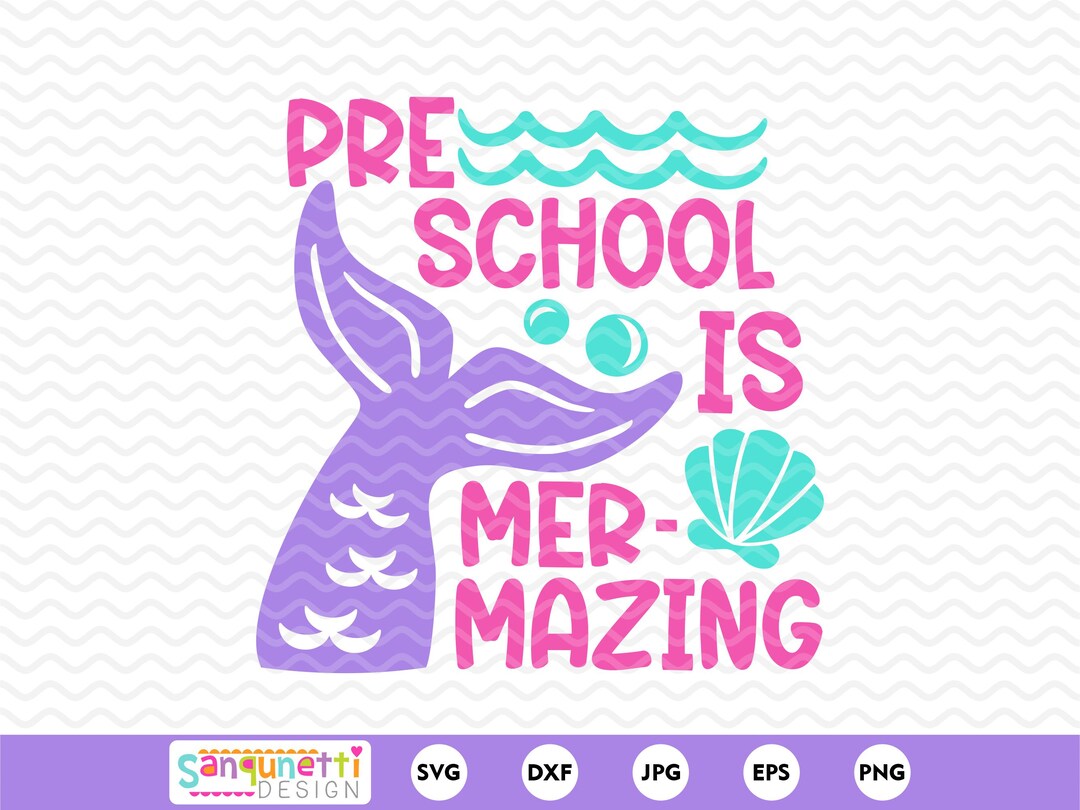 Preschool is Mer-mazing SVG | Mermaid School SVG PNG | Back to School ...