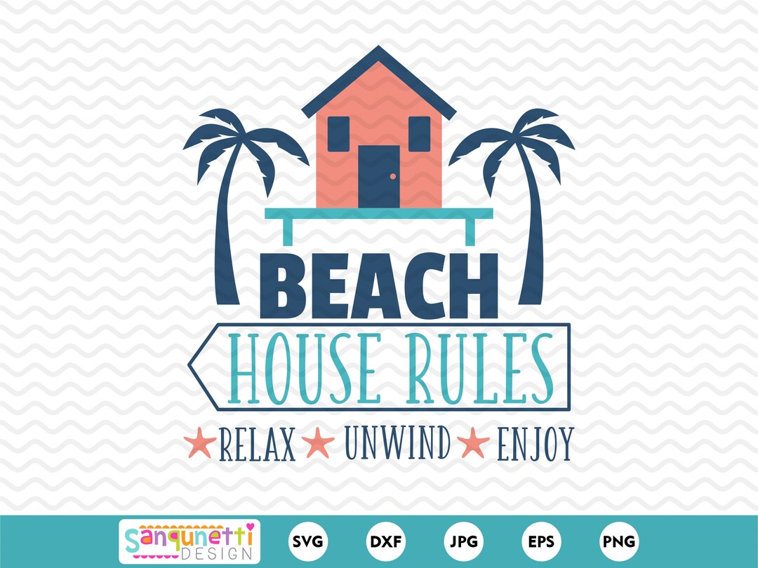 Beach House Rules Beach Sign SVG, Summer Cutting File, Png Jpg Dxf Svg ...