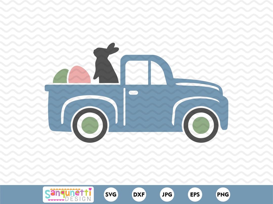 Easter Truck Svg, Bunny and Eggs Spring Cutting File, Truck Digital ...
