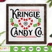 Kringle Candy Co SVG, Christmas Sign Cutting File, Candy Cane SVG, Png ...