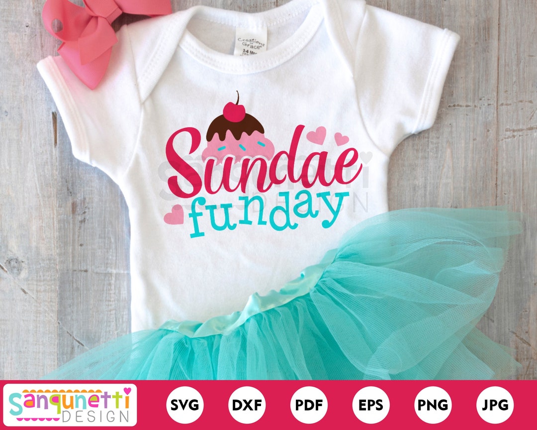 Sundae Funday Ice Cream SVG, Summer Sweets Cutting File, Cricut or ...