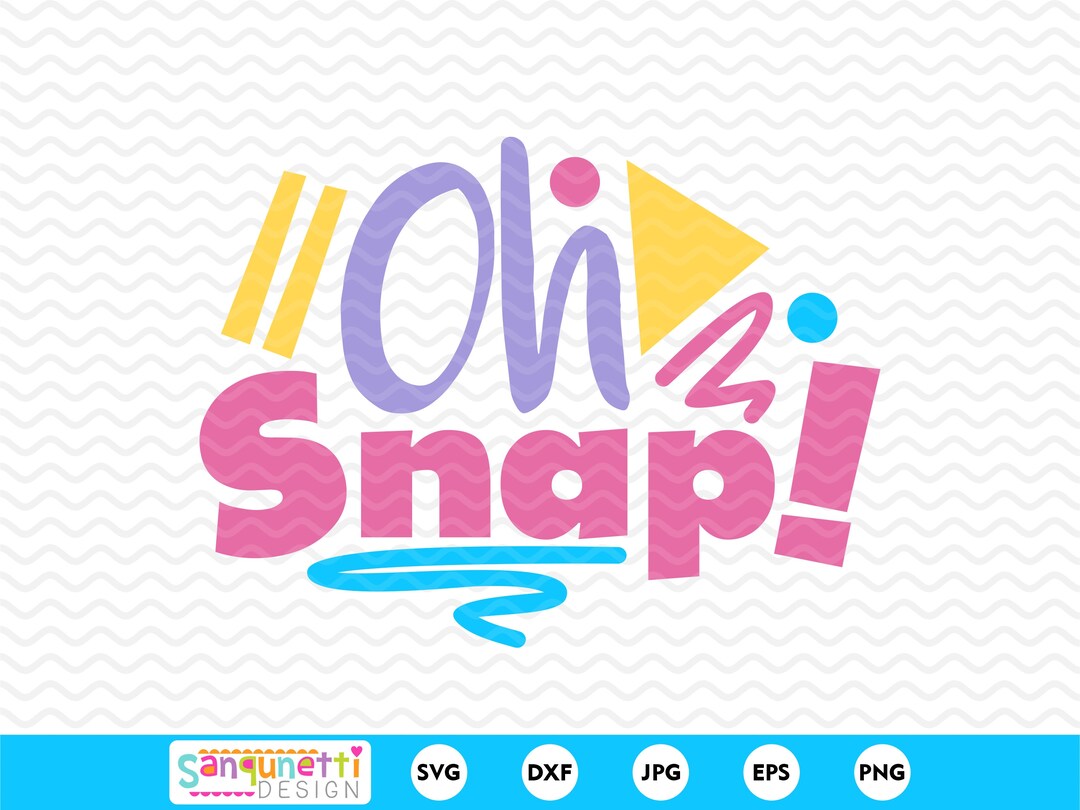 Oh Snap 90s SVG: Retro Cutting File (digital Download) - Etsy