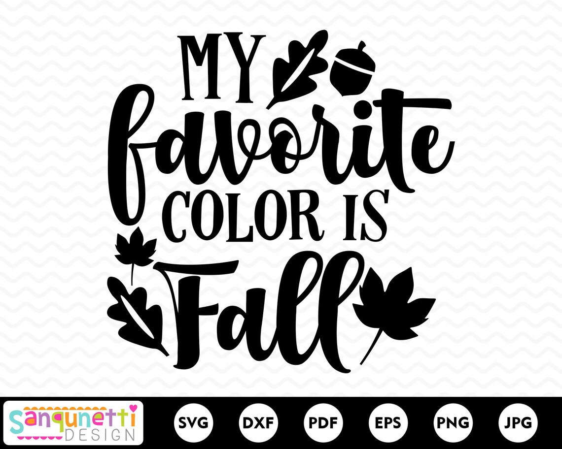 My Favorite Color is Fall Svg Autumn Svg Fall Quote Svg - Etsy