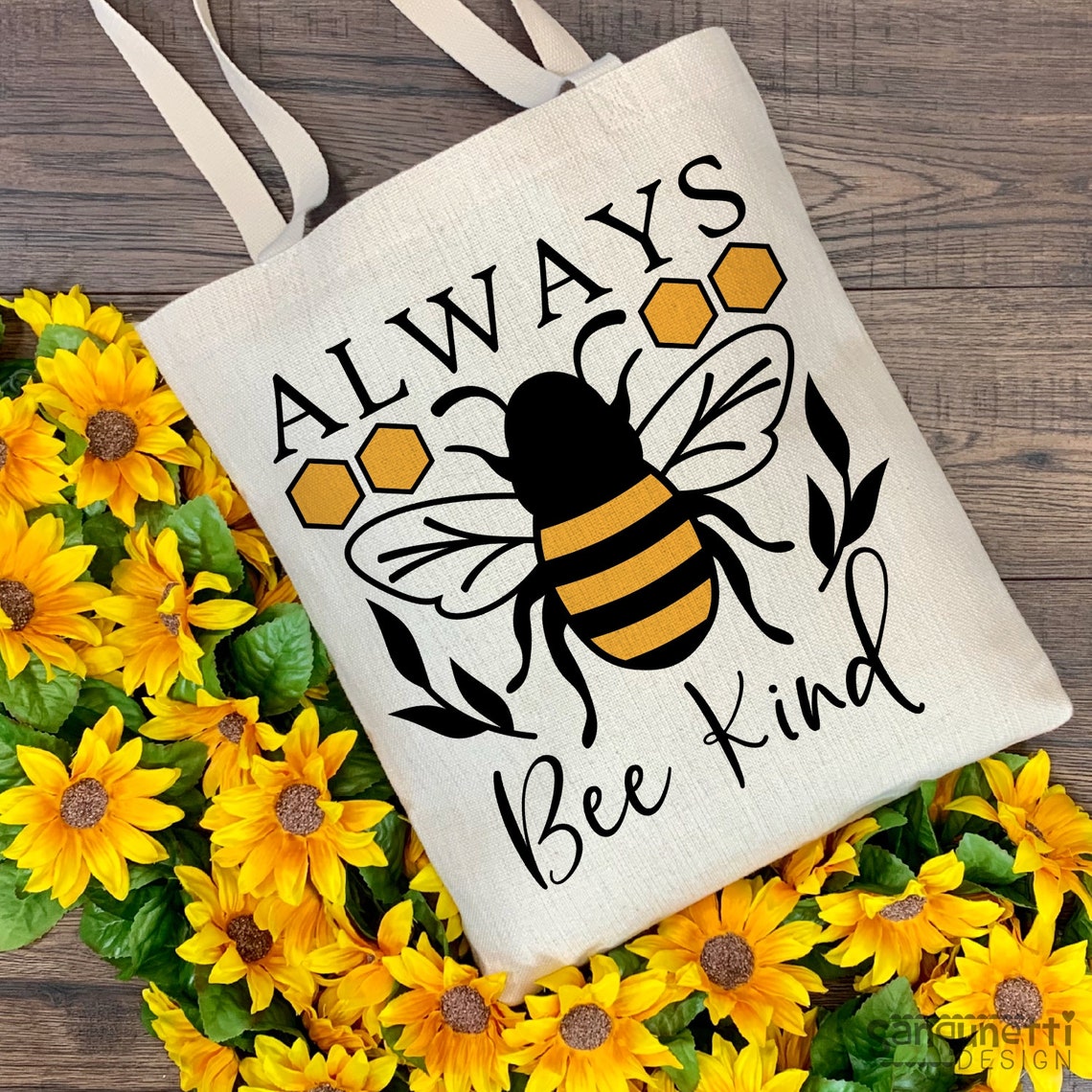 Always Bee Kind, Honey Bee, Kindness Cut File, Png Jpg Dxf Svg, Cricut ...