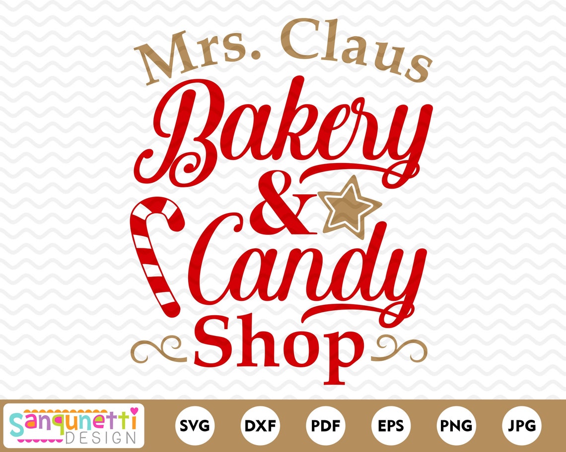 Mrs. Claus Bakery and Candy Shop SVG Christmas baking png jpg | Etsy