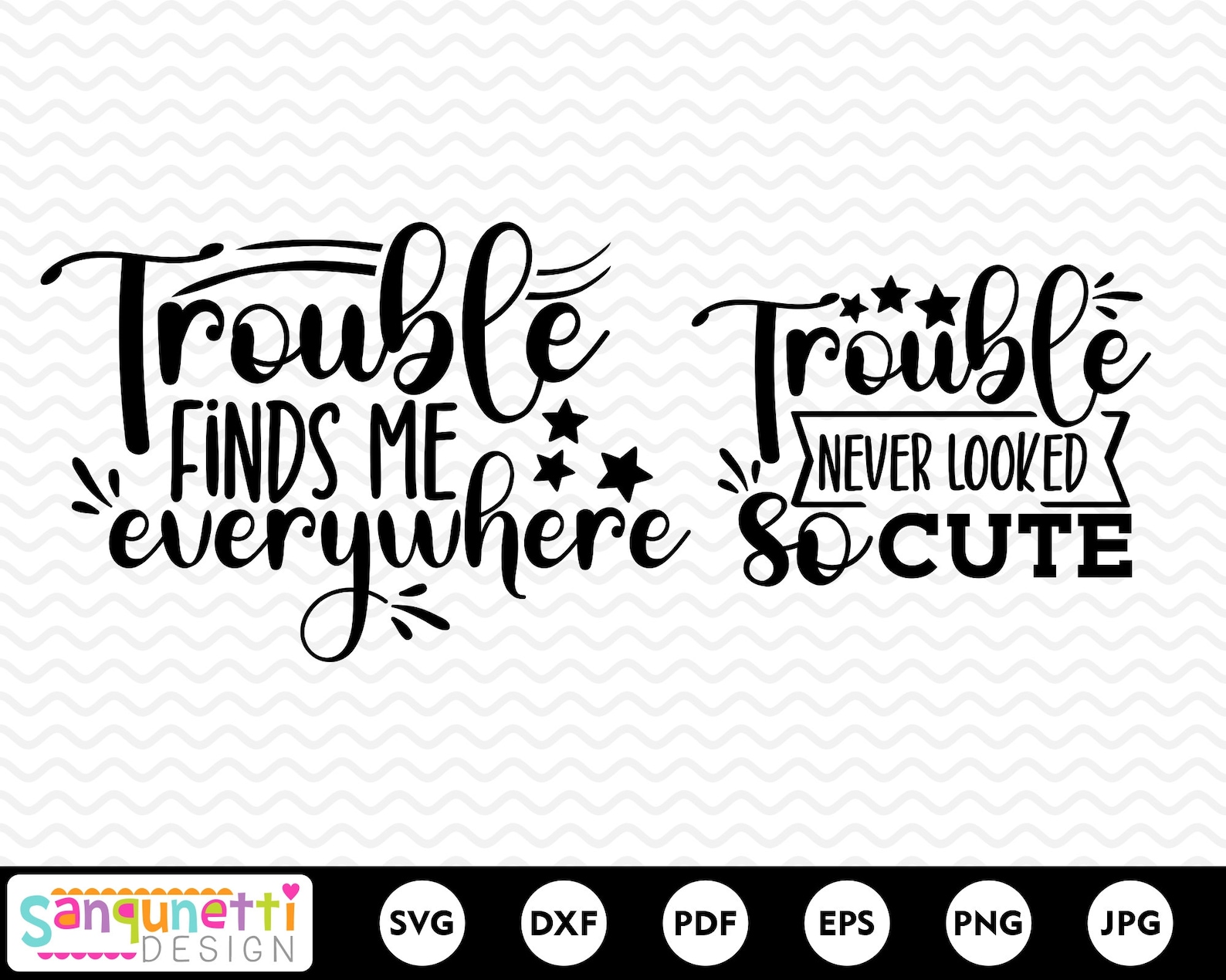 Trouble Finds Me Everywhere Trouble Never Looked so Cute SVG - Etsy