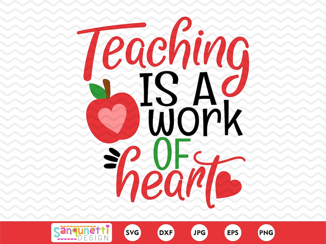 Teaching is a Work of Heart SVG, School Teacher Cut File for Silhouette ...
