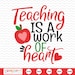 Teaching is a Work of Heart SVG, School Teacher Cut File for Silhouette ...
