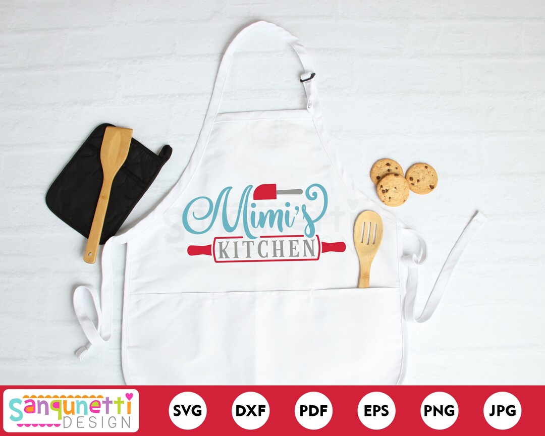 Mimi's Kitchen SVG, Baking and Cooking Cut File, Png Jpg Dxf Svg ...