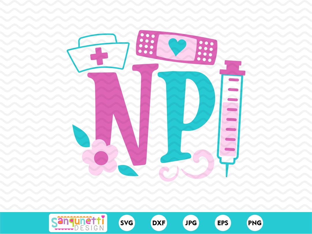 NP Nurse Practitioner SVG, Nursing Cutting Files, Medical Svg - Etsy