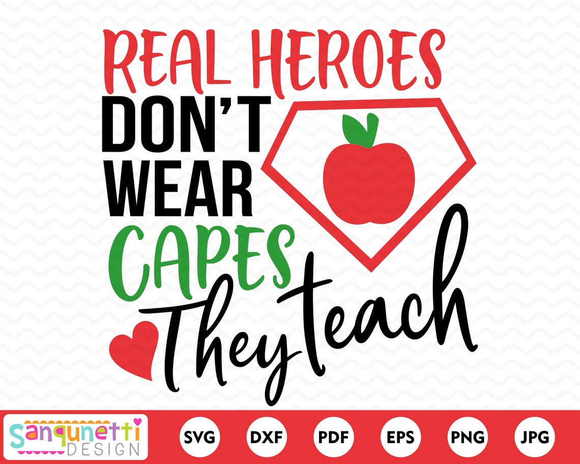 Real Heroes Don't Wear Capes They Teach SVG Teacher | Etsy
