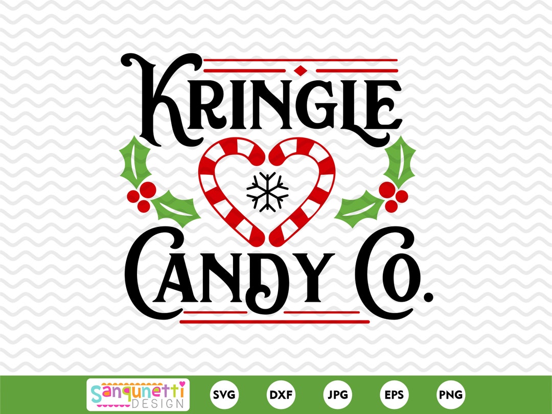 Kringle Candy Co SVG, Christmas Sign Cutting File, Candy Cane SVG, Png ...