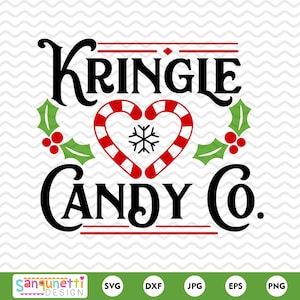 Kringle Candy Co SVG, Christmas Sign Cutting File, Candy Cane SVG, Png ...