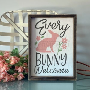 Every Bunny Welcome Svg, Spring and Easter SVG, Easter Sign Cut File ...