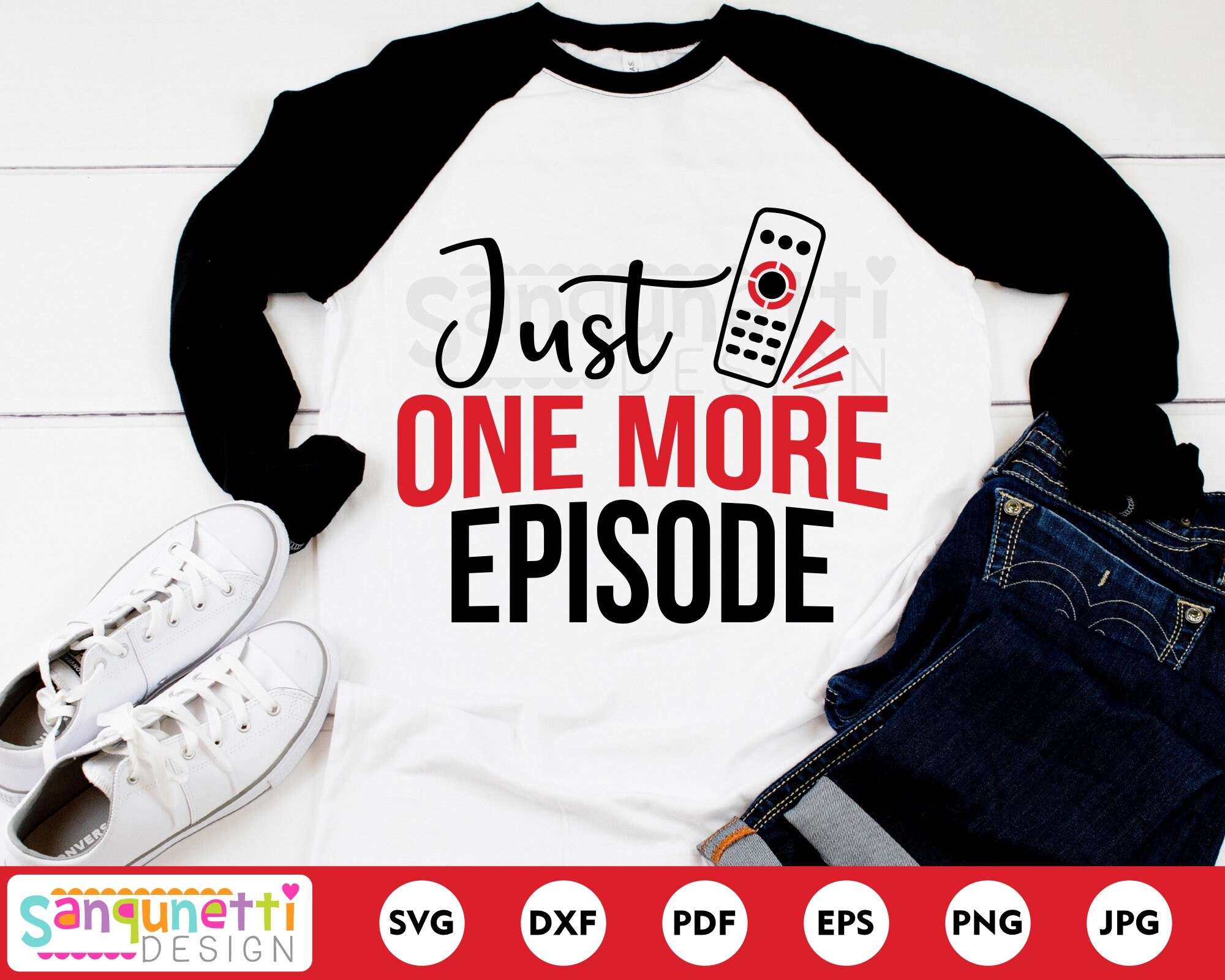 Just One More Episode SVG, Tv and Binge-watching, Cricut and Silhouette ...