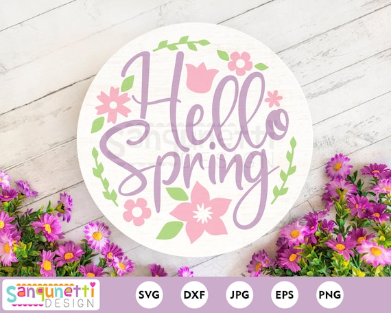 Embellishments Spring round sign cut file Hello Spring SVG Clip Art ...