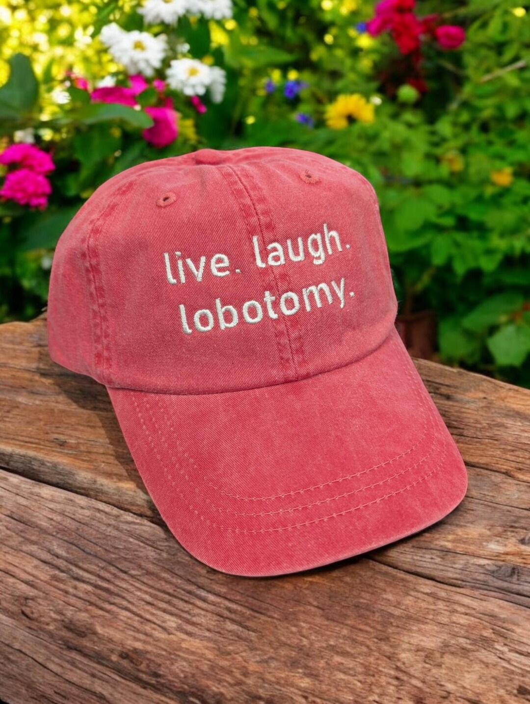 Embroidered Live. Laugh. Lobotomy. Cap - Vintage Humorous Baseball Hat ...