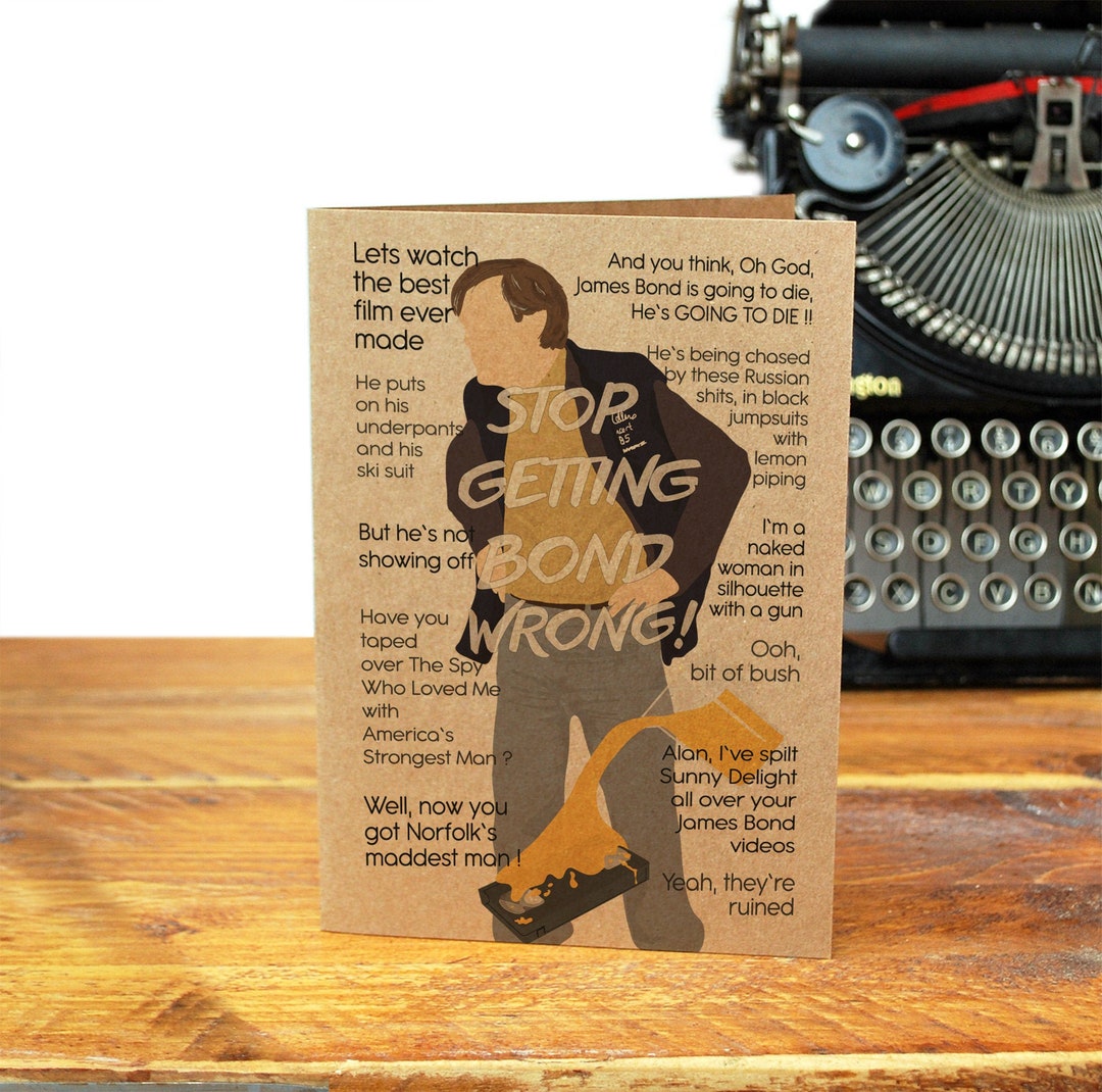 Alan Partridge Greeting Card Recycled Stop Getting Bond Wrong Classic ...