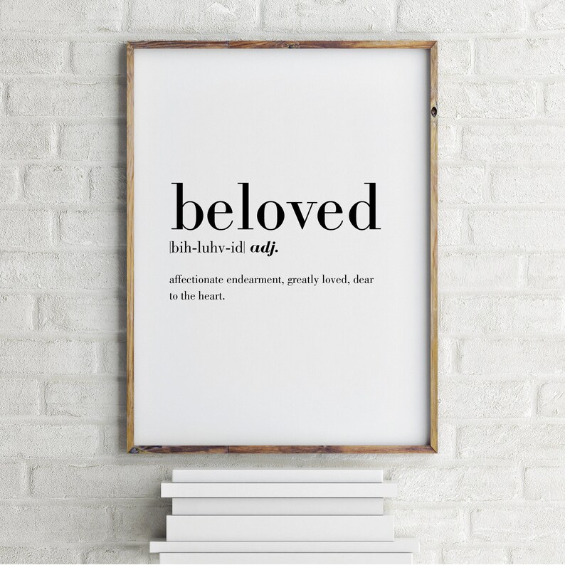 Beloved Definition Print Wall Art Wall Decor Minimal Etsy beloved-definition-print-wall-art-wall-decor-minimal-etsy